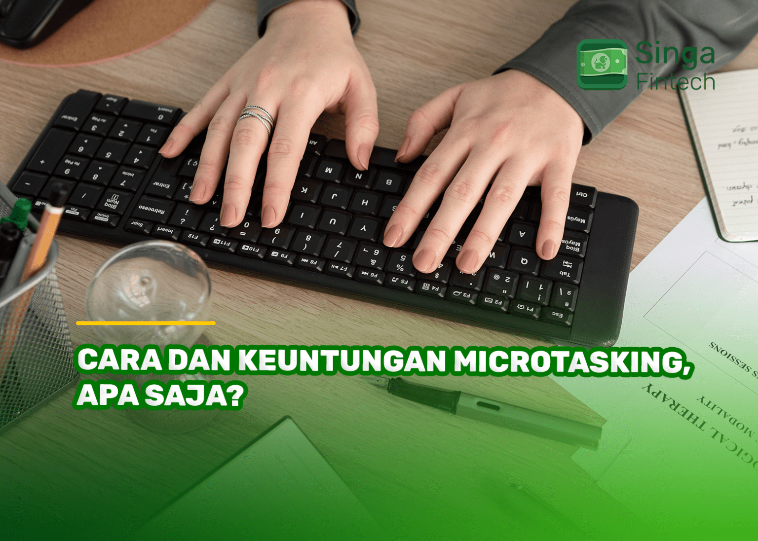 Cara dan Keuntungan Microtasking, Apa Saja? - Singa Blog