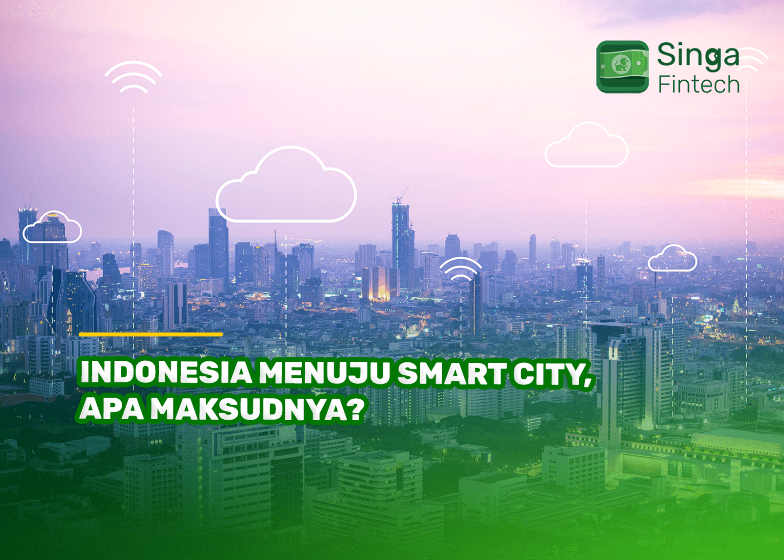Indonesia Menuju Smart City, Apa Maksudnya? - Singa Blog