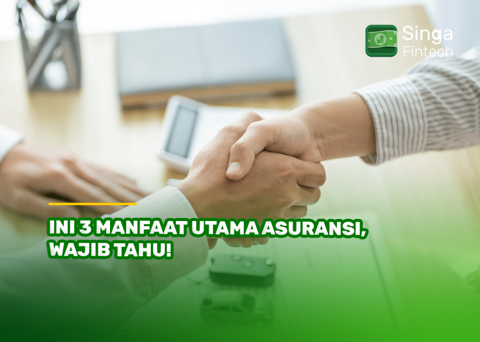 Ini 3 Manfaat Utama Asuransi, Wajib Tahu! - Singa Blog