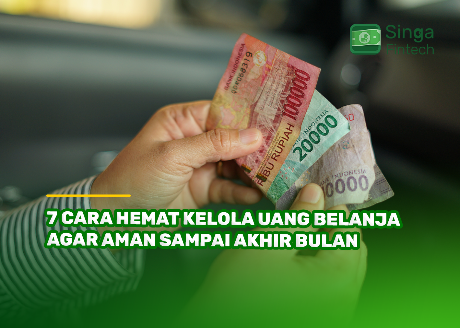 7 Cara Hemat Kelola Uang Belanja Agar Aman Sampai Akhir Bulan - Singa