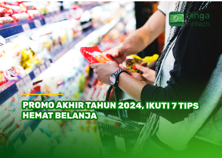 Promo Akhir Tahun 2024, Ikuti 7 Tips Hemat Belanja - Singa Blog
