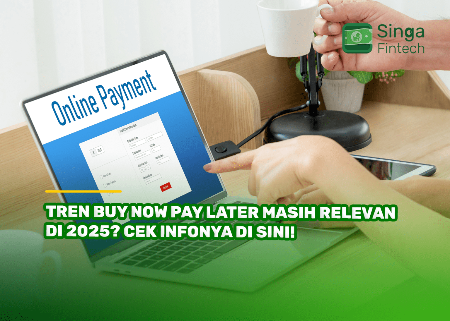 Tren Buy Now Pay Later Masih Relevan di 2025? Cek Infonya di Sini! - Singa