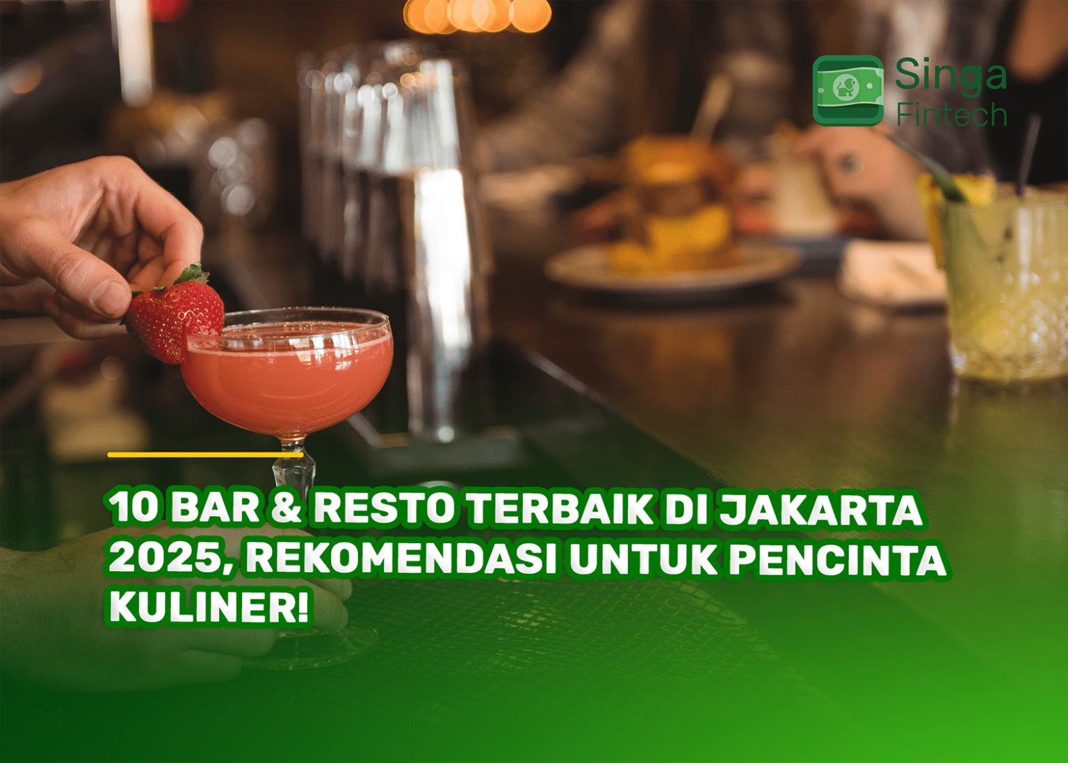 10 Bar & Resto Terbaik di Jakarta 2025, Rekomendasi untuk Pencinta ...