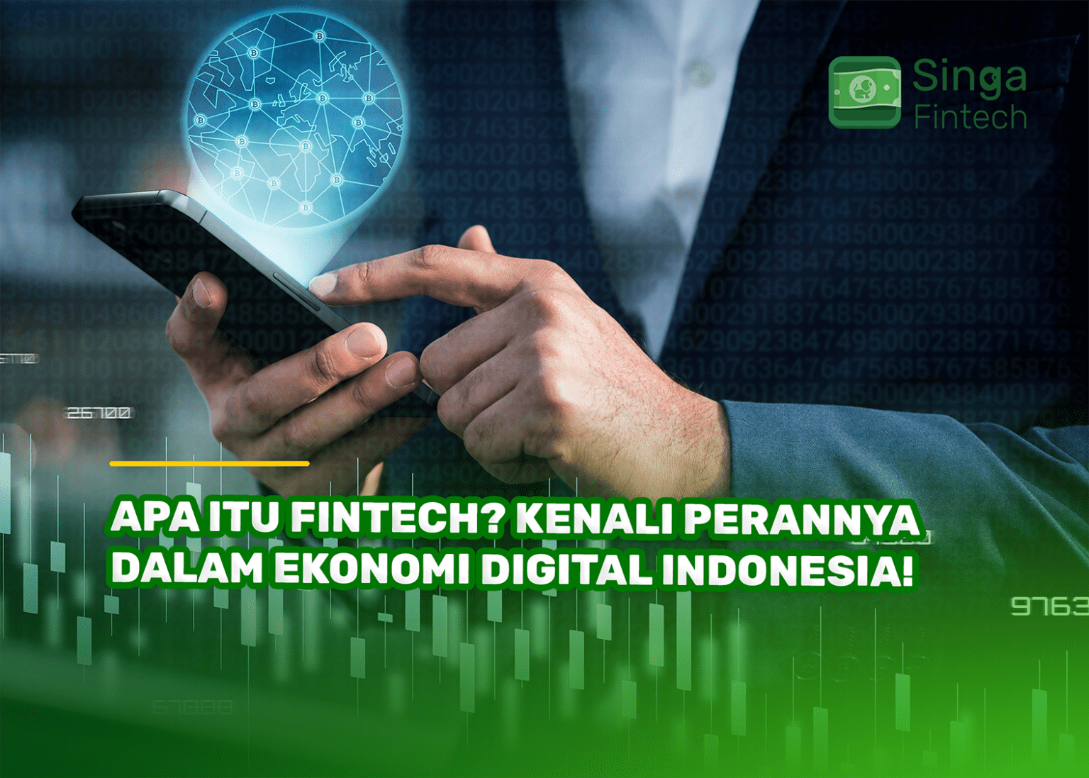 Apa Itu Fintech? Kenali Perannya dalam Ekonomi Digital Indonesia! - Singa Blog