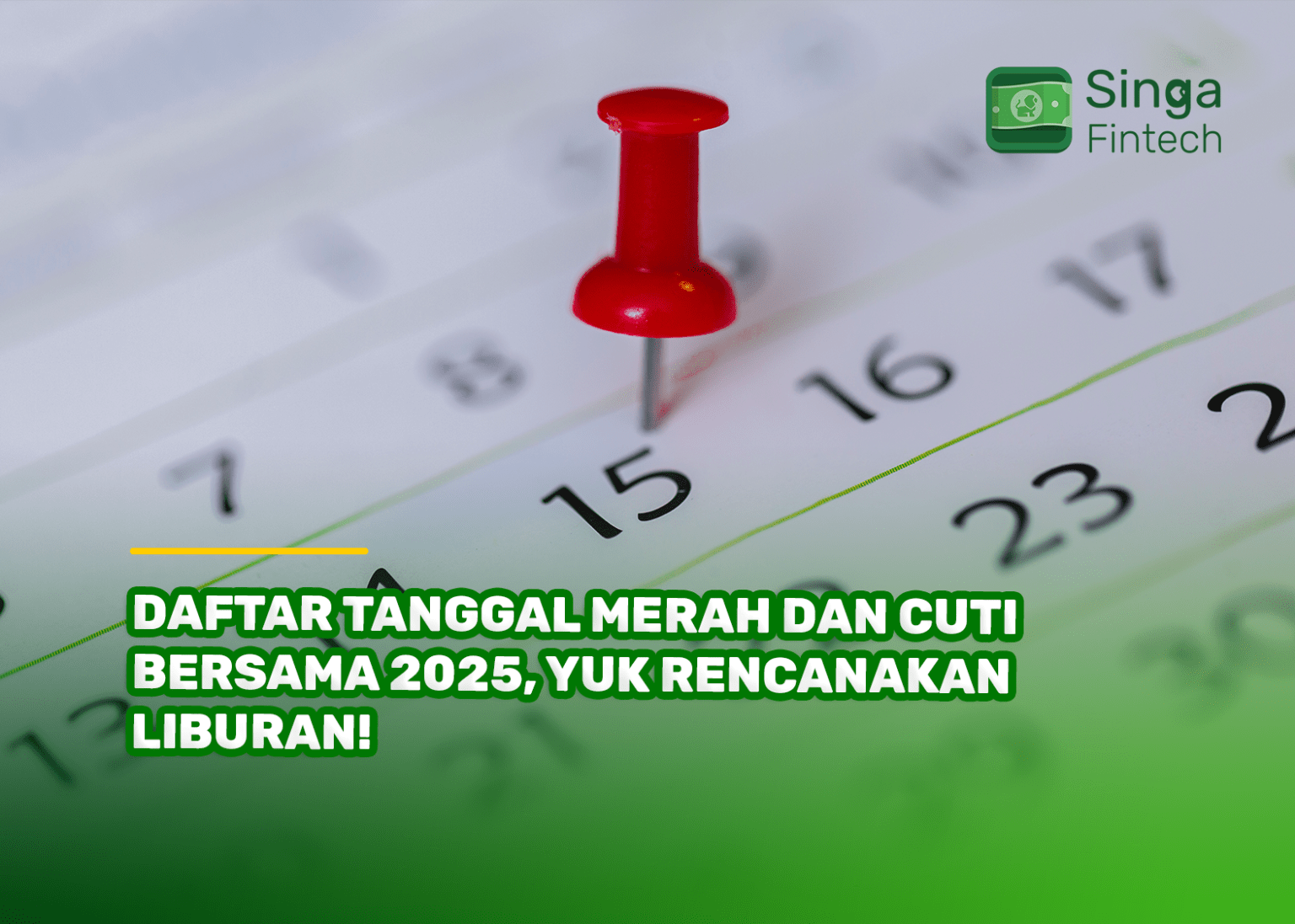 Daftar Tanggal Merah dan Cuti Bersama 2025, Yuk Rencanakan Liburan! - Singa