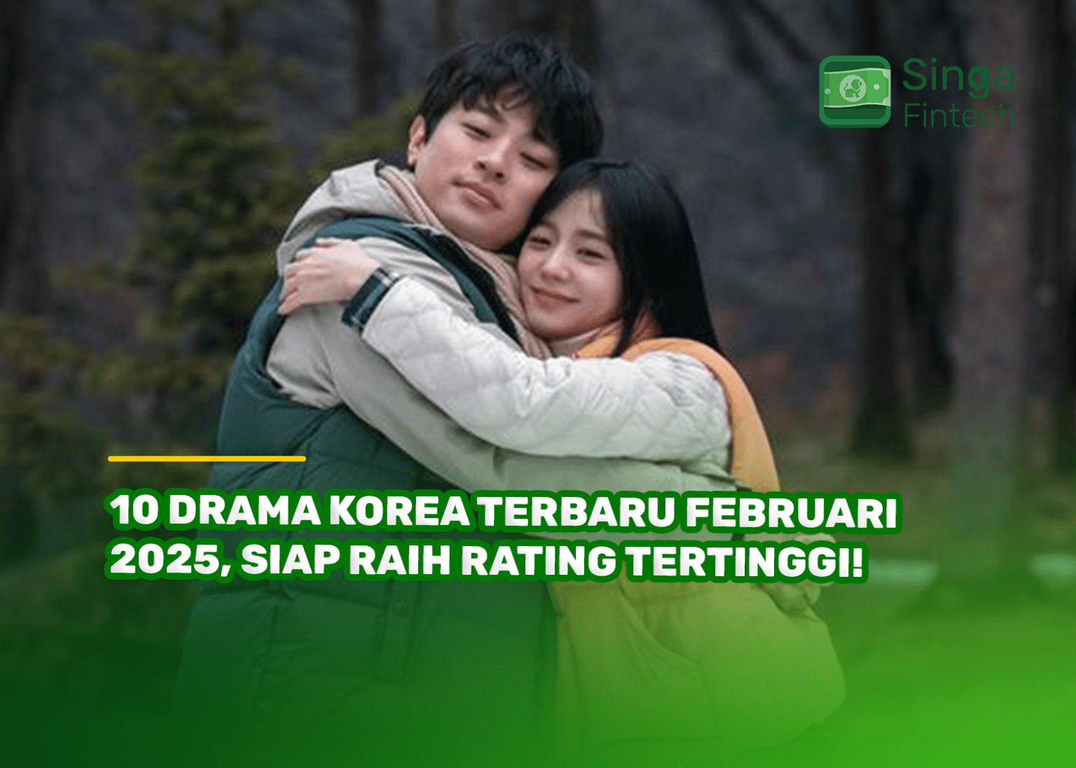 10 Drama Korea Terbaru Februari 2025, Siap Raih Rating Tertinggi! - Singa