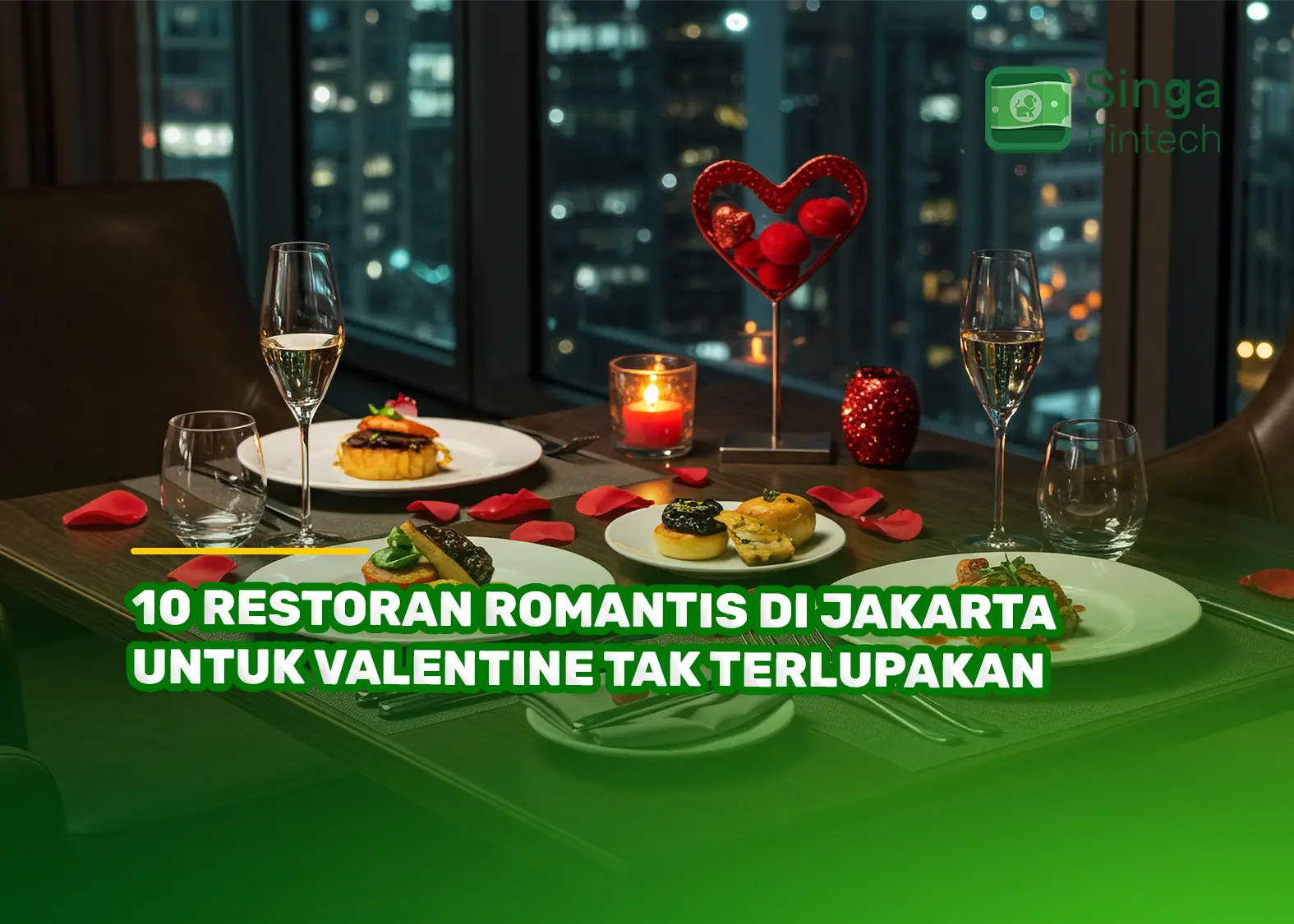10 Restoran Romantis di Jakarta untuk Valentine Tak Terlupakan - Singa Blog