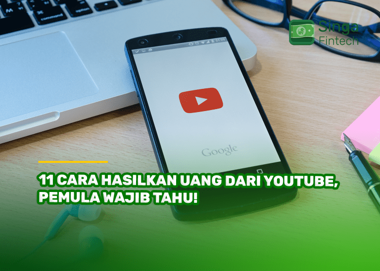11 Cara Hasilkan Uang dari YouTube, Pemula Wajib Tahu! - Singa Blog