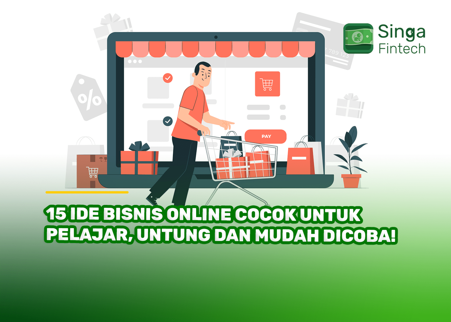 15 Ide Bisnis Online Cocok Untuk Pelajar, Untung dan Mudah Dicoba! - Singa