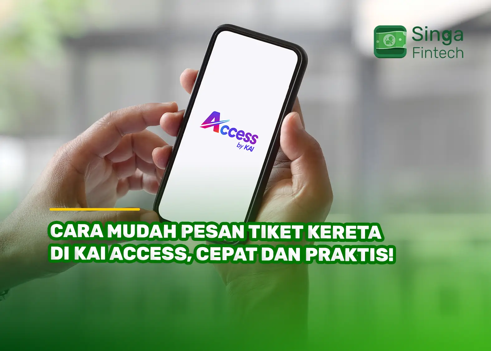 Cara Mudah Pesan Tiket Kereta di KAI Access, Cepat dan Praktis! - Singa