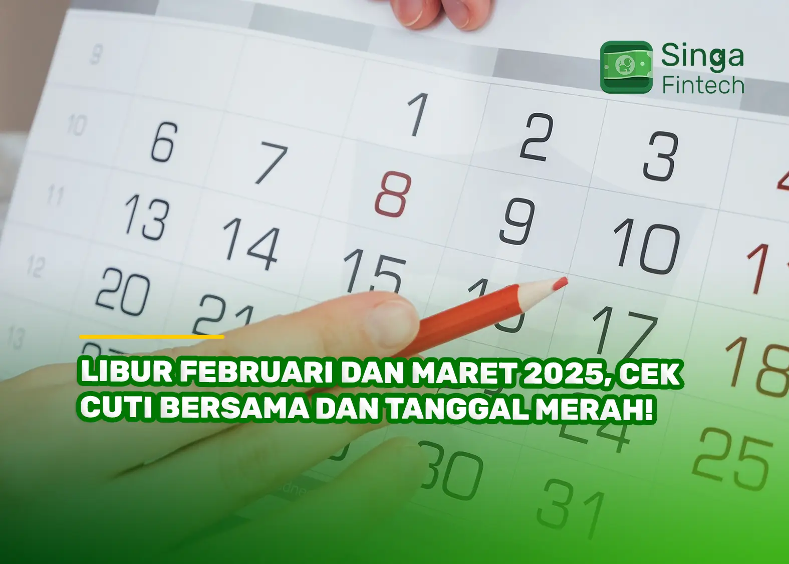 Libur Februari dan Maret 2025, Cek Cuti Bersama dan Tanggal Merah! - Singa