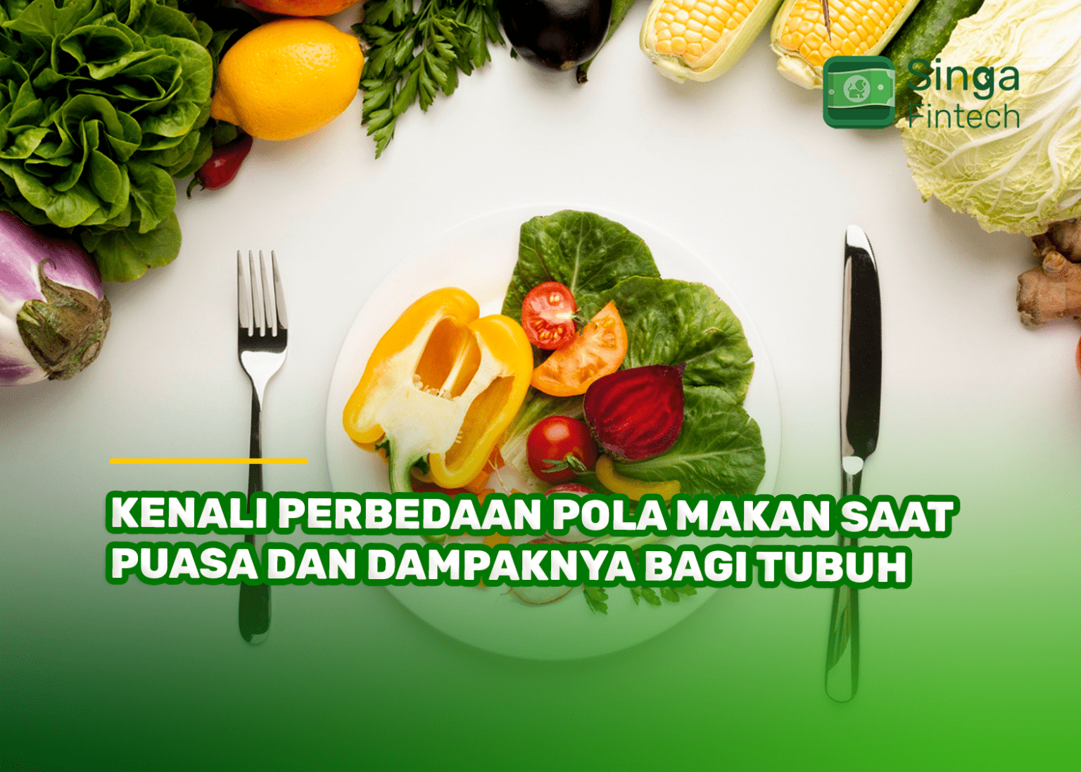 Kenali Perbedaan Pola Makan saat Puasa dan Dampaknya bagi Tubuh - Singa