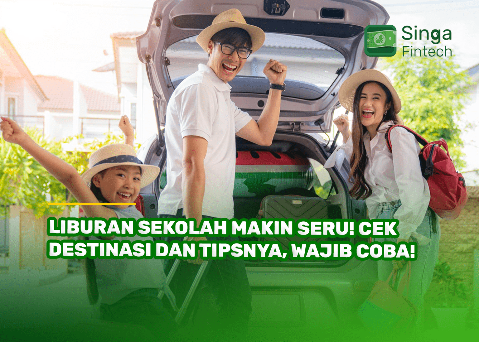 Liburan Sekolah Makin Seru! Cek Destinasi dan Tipsnya, Wajib Coba! - Singa
