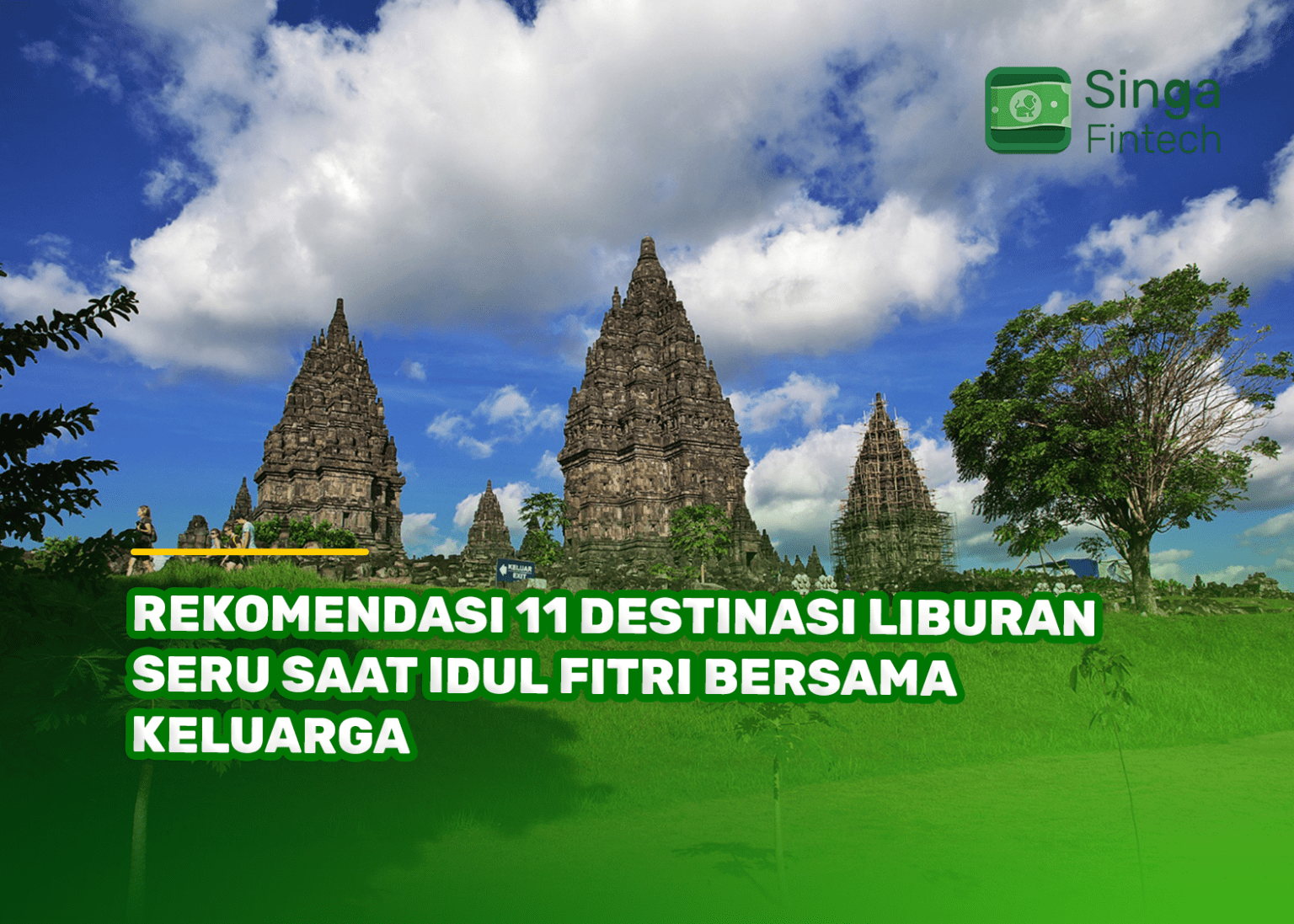 Rekomendasi 11 Destinasi Liburan Seru Saat Idul Fitri Bersama Keluarga - Singa