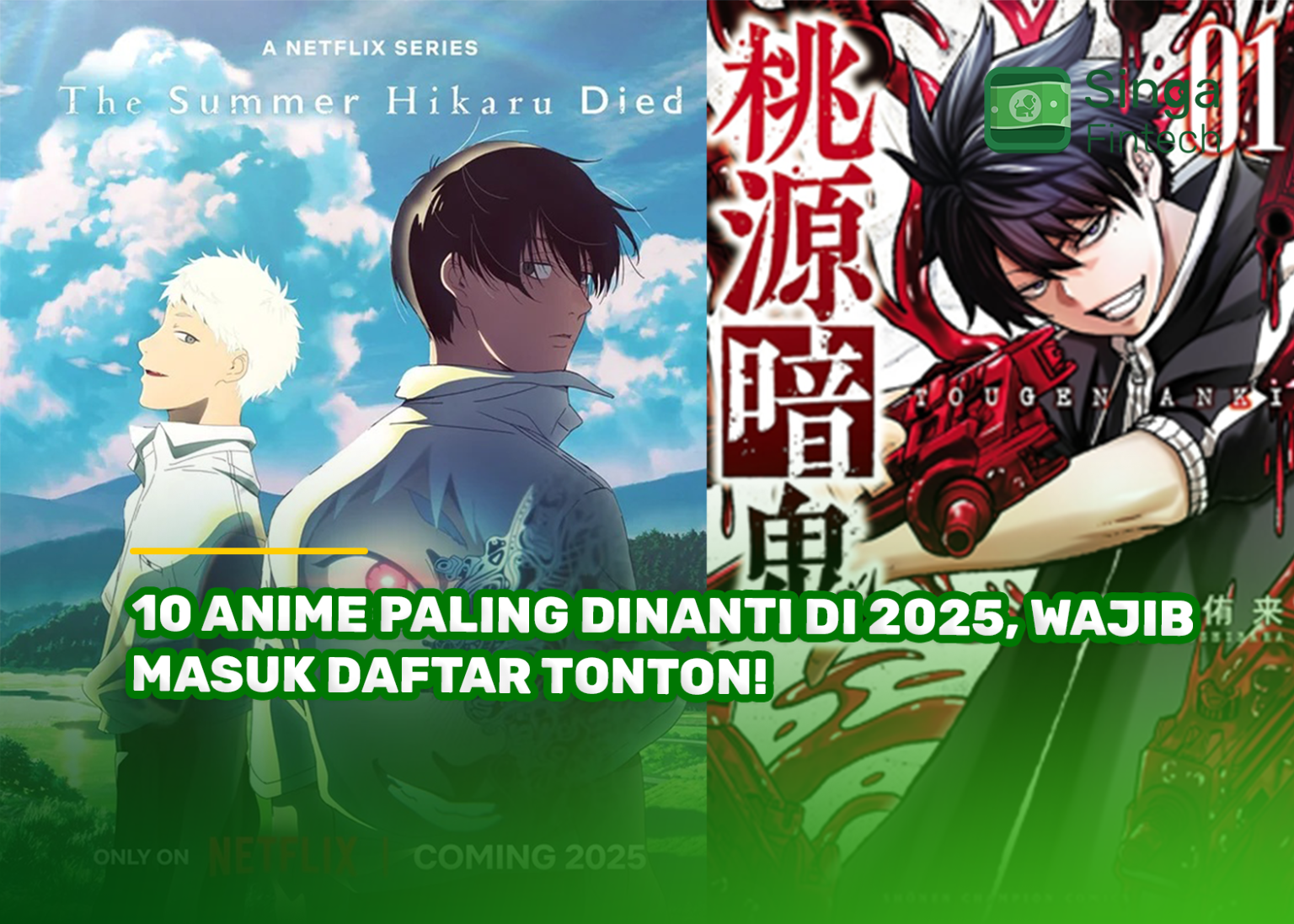 10 Anime Paling Dinanti di 2025, Wajib Masuk Daftar Tonton! - Singa Blog