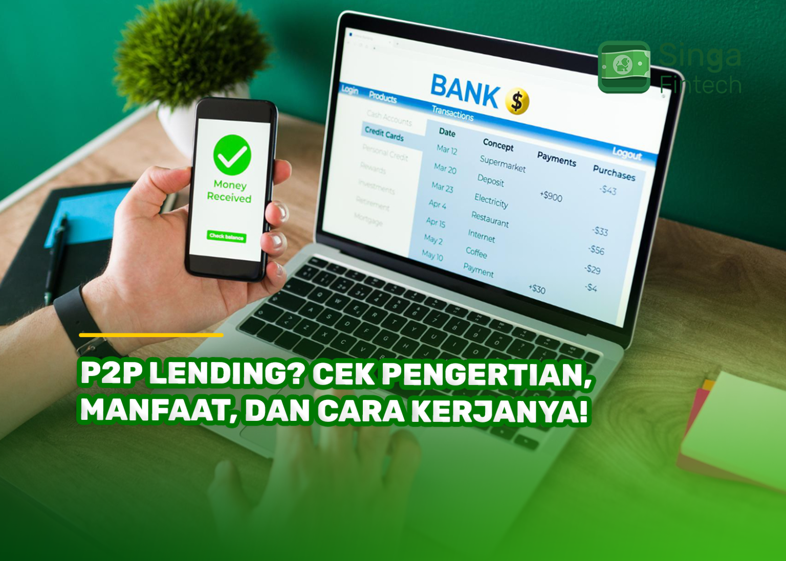 P2P Lending? Cek Pengertian, Manfaat, dan Cara Kerjanya! - Singa Blog