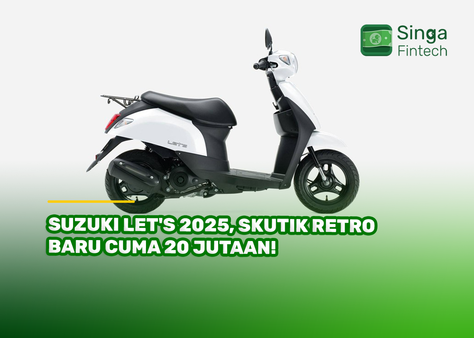 Suzuki Let's 2025, Skutik Retro Baru Cuma 20 Jutaan! - Singa Blog